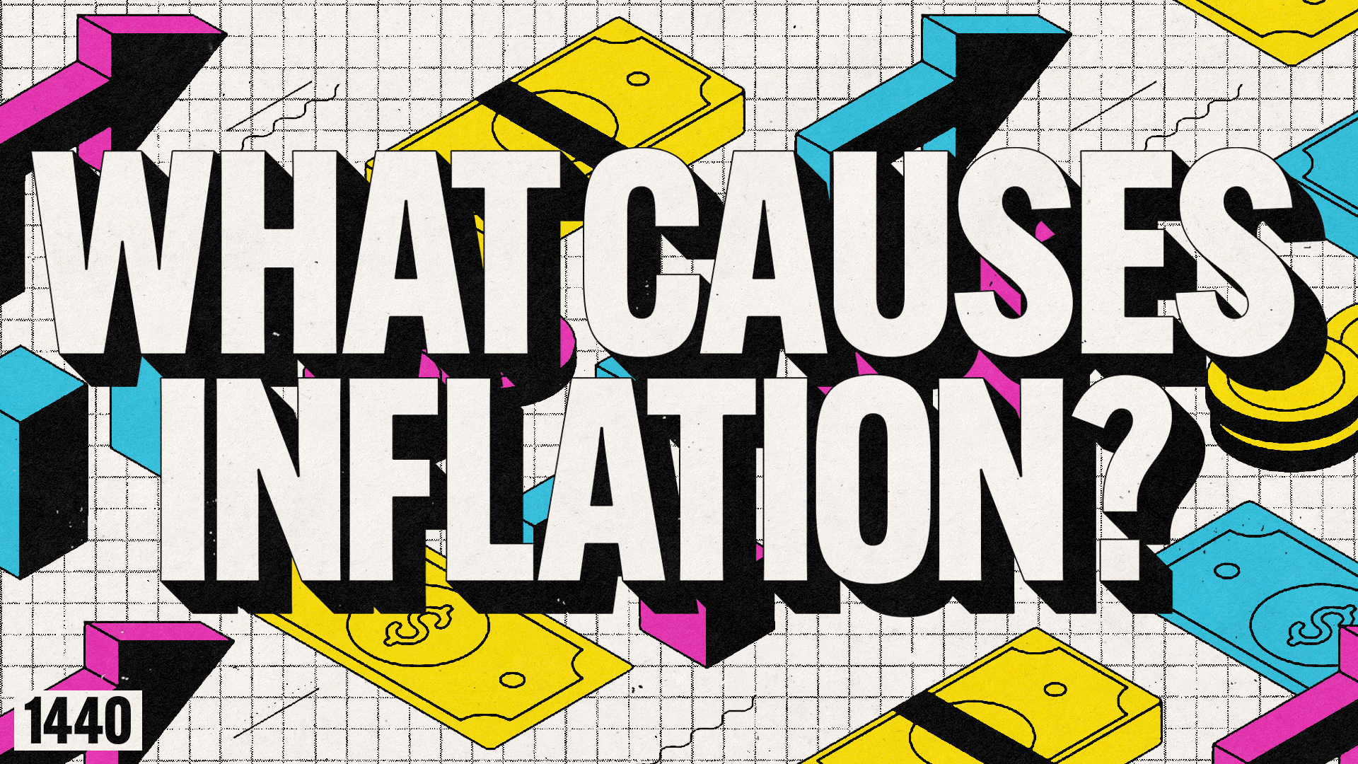 What Is Inflation? Learn How It Works and More | 1440 | 1440